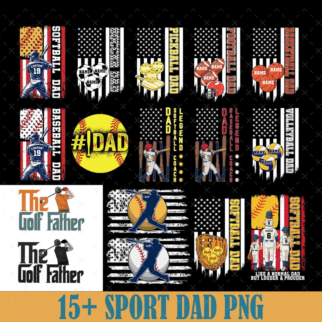 15+ Sport Dad Png Bundle, Baseball Dad Png, Softball Dad Png, the Goft ...