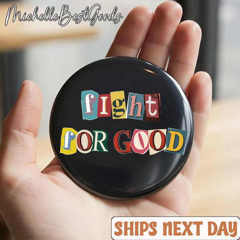 Fight for Good Pin Button: Political Activism Accessory - Etsy