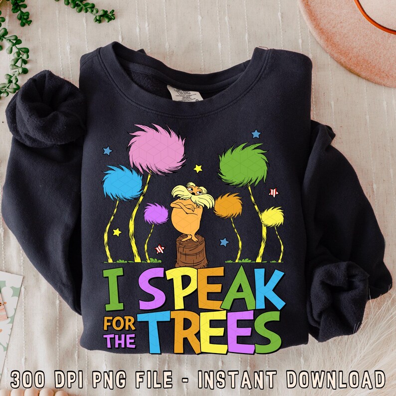 The Lorax PNG, Cat in the Hat Png, Lorax I Speak for the Trees, Read ...