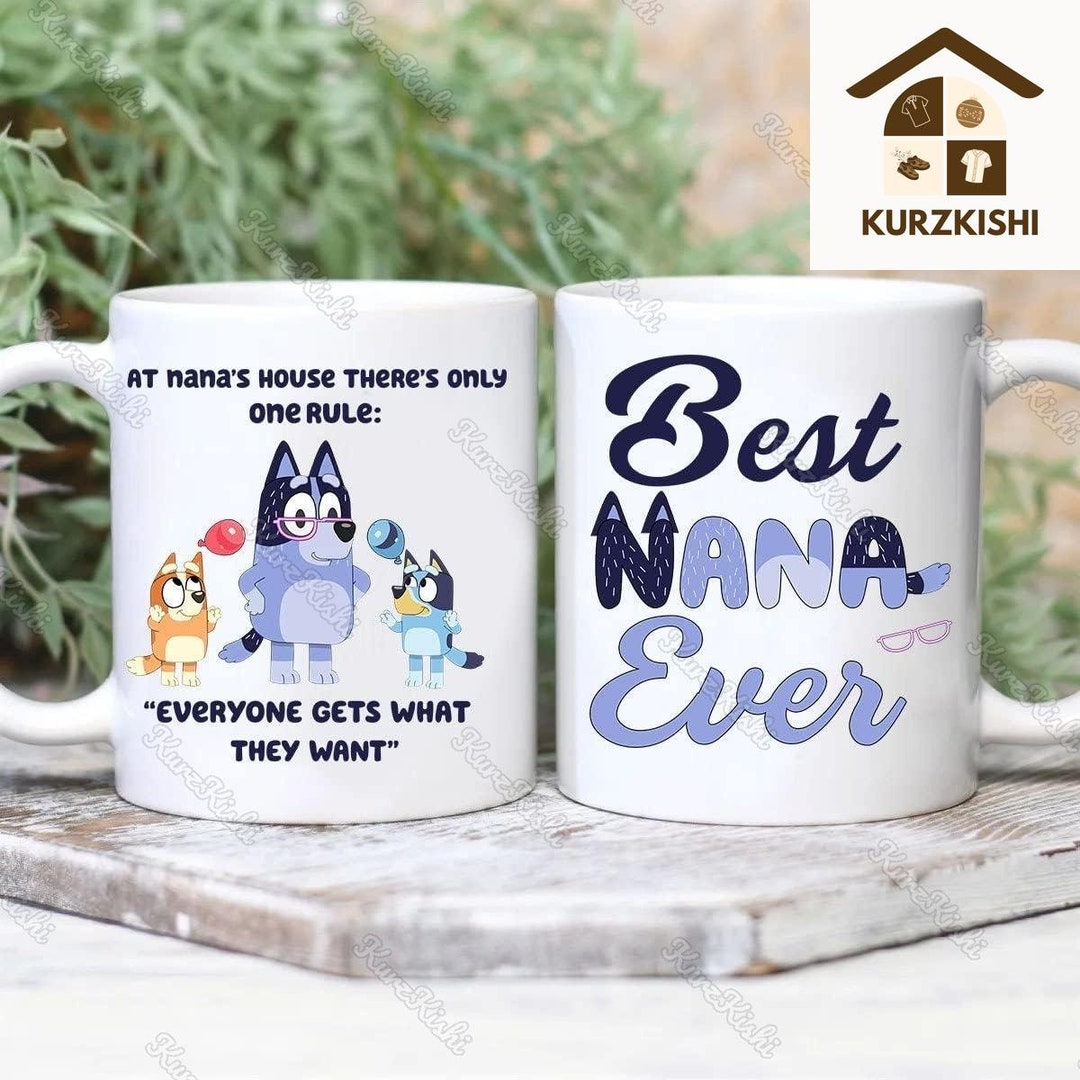 Bluey Coffee Mug, Bluey Bandit Mug, Bluey Dad Mug, Best Nana Ever Mug ...