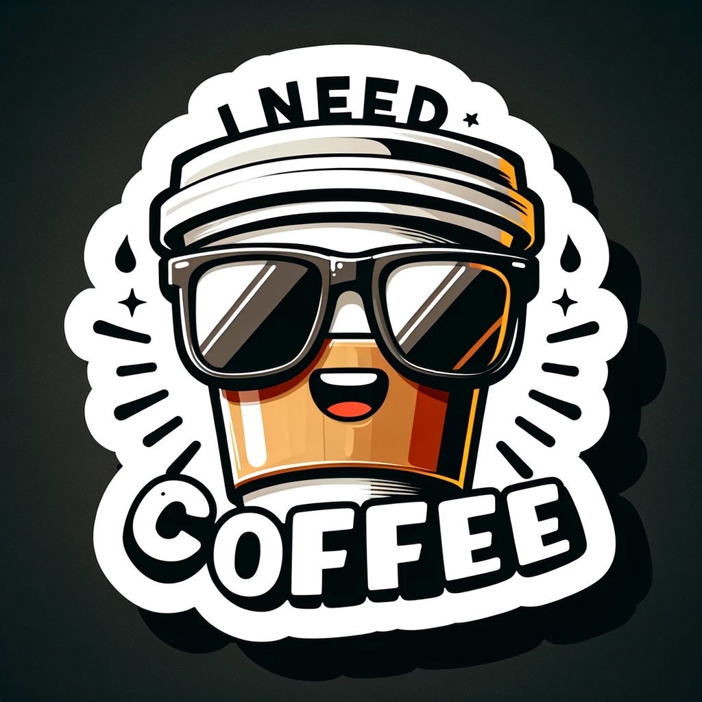 I Need Coffee Vinyl Sticker for Laptop, Water Bottle, Hydroflask, Phone ...