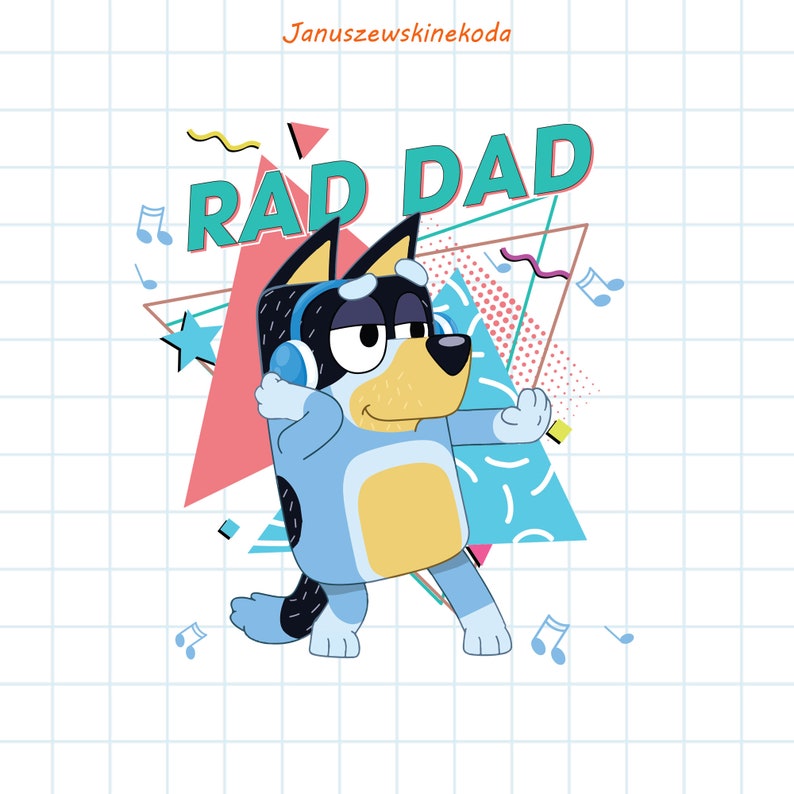 Bluey Rad Dad Digital File, Dogs Heeler Png, Dogs Mom Dad Png, Bandit ...