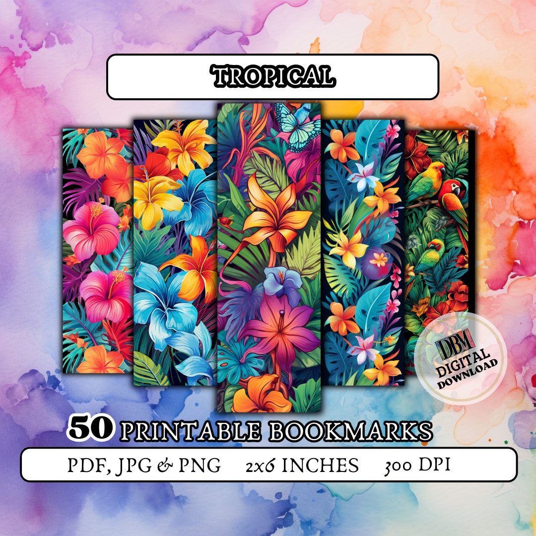 50 TROPICAL Printable Bookmarks/ Digital Bookmark/ Tropical Bookmarks ...