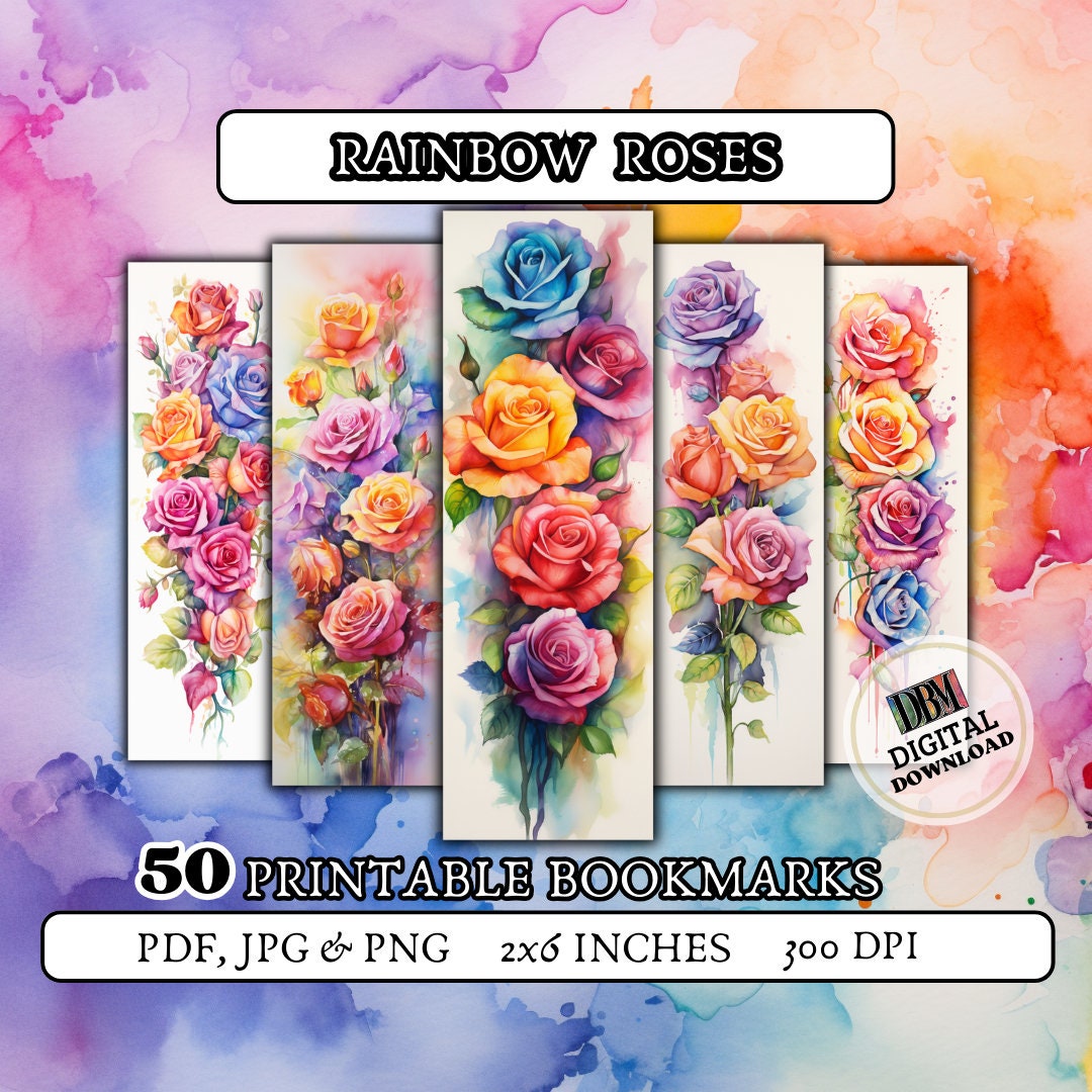 50 RAINBOW ROSES Printable Bookmarks/ Digital Bookmark/ Roses Bookmarks ...