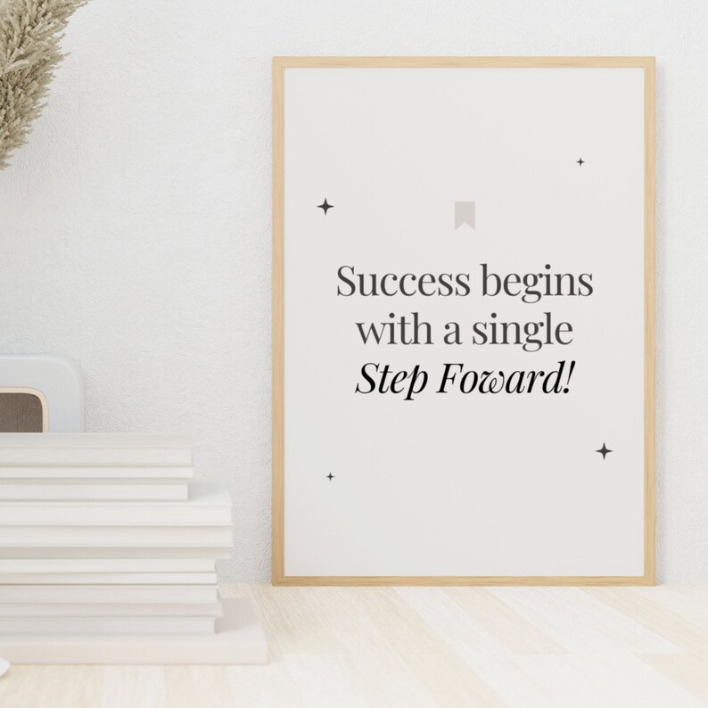 Success Begins With A Single Step Forward Wall Art Print| Home Office ...