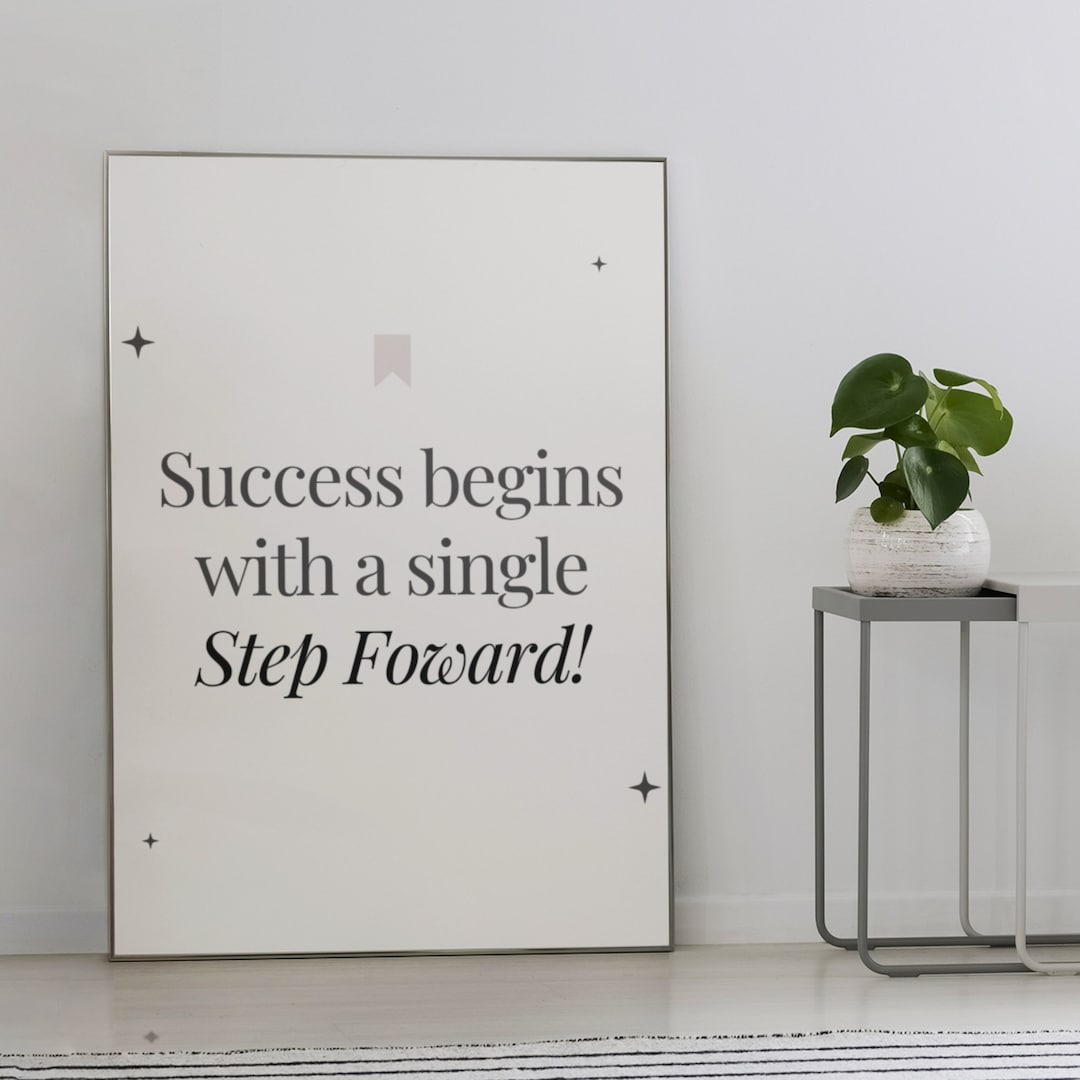 Success Begins With A Single Step Forward Wall Art Print Home Office ...