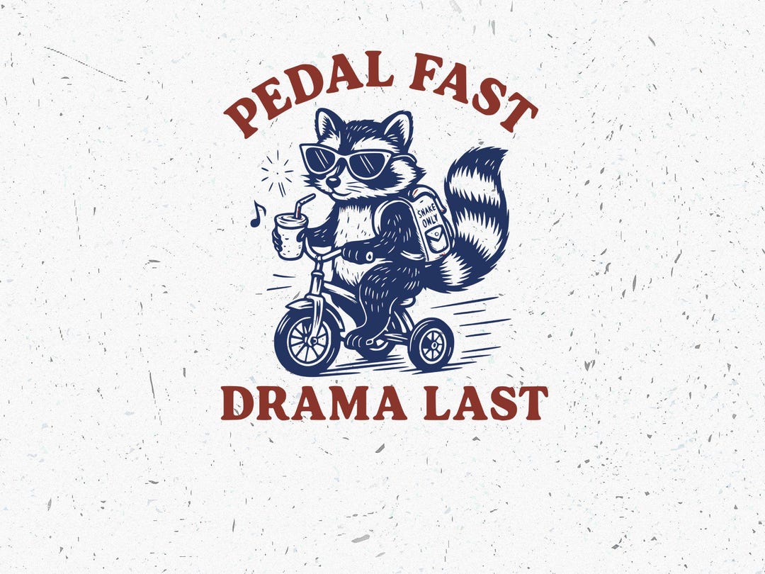 Raccoon Trike PNG, Pedal Fast Drama Last SVG, Funny Retro Animal Ride ...