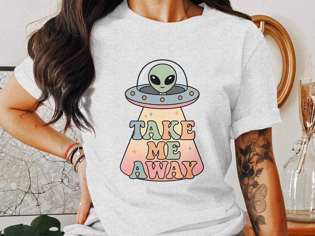 Alien Take Me Away Digital Download, Clipart PNG, Funny UFO Png, DTF ...