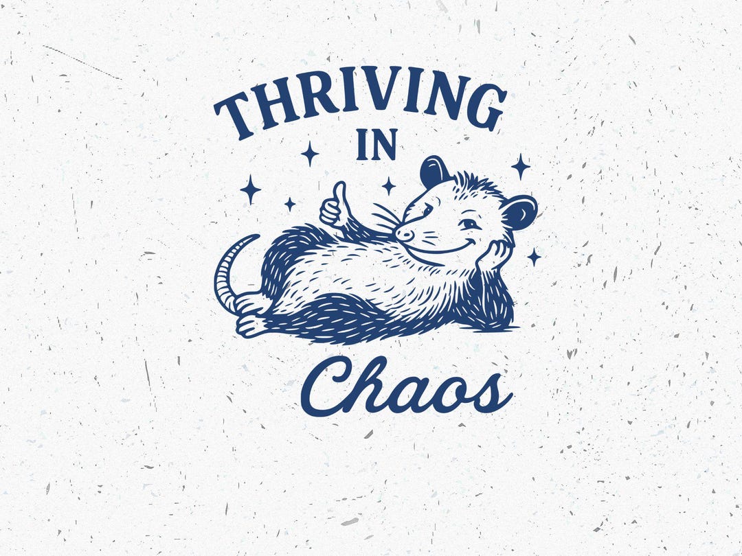 Vintage Thriving in Chaos Opossum,clipart Svg,digital Download Png,t ...