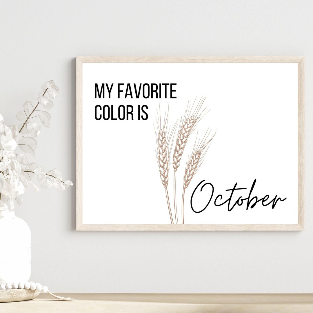 My Favorite Color is October Digital Wall Print, Fall Art, Autumn Wall ...