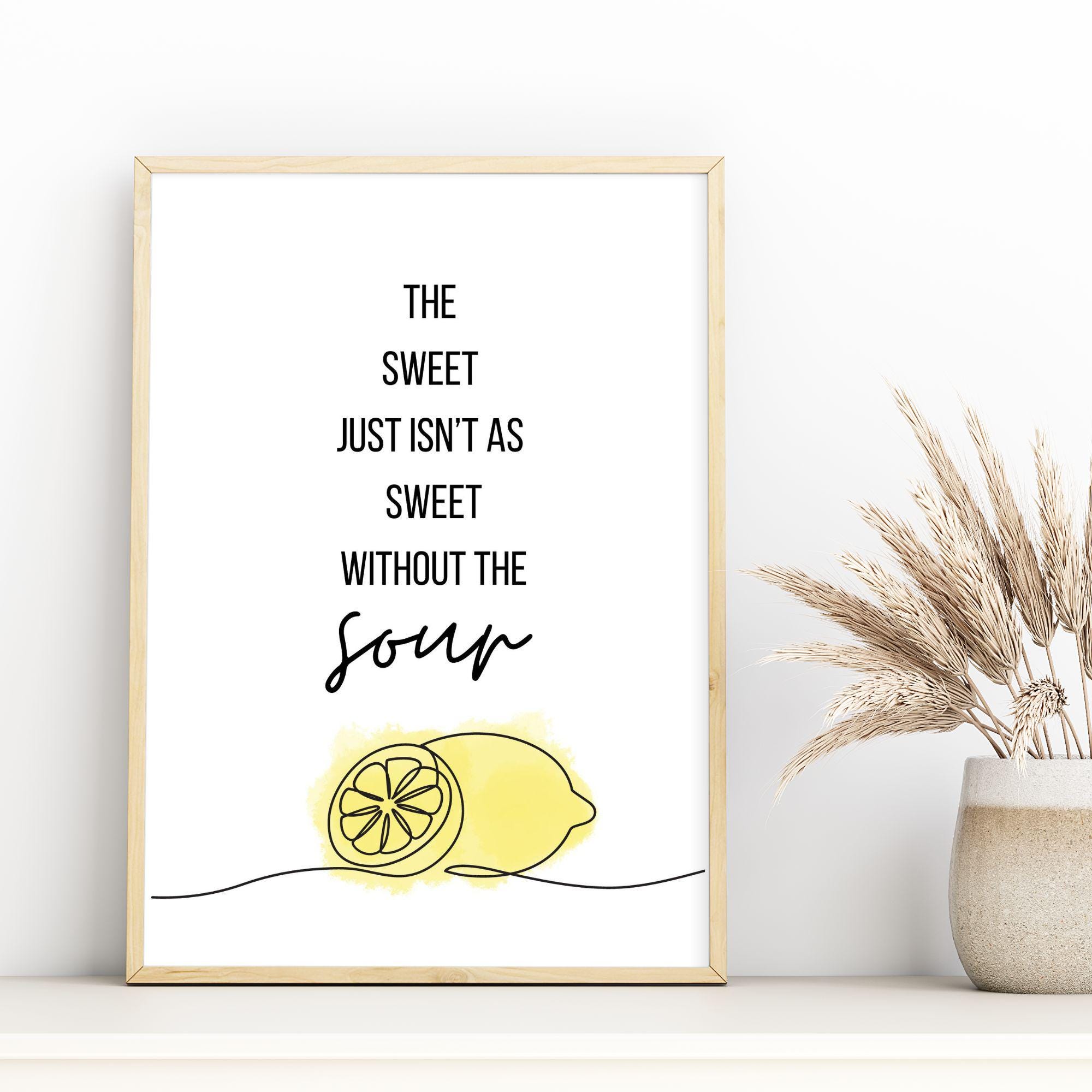 The Sweet Isn't as Sweet Without the Sour Line Art Digital Wall Print ...