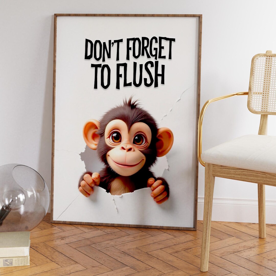 Don't Forget to Flush Monkey Print, Bathroom Wall Decor, Animal Wall ...