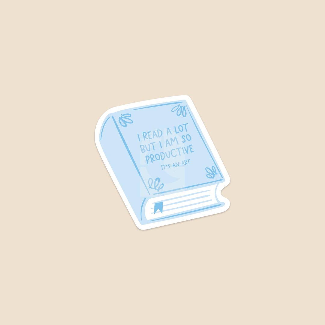 I Read a Lot, but I’m so Productive Book Sticker | Bookish Sticker ...