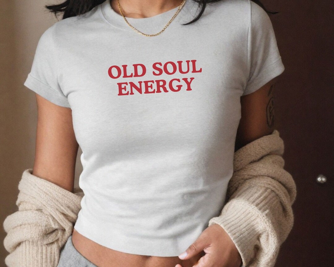 Old Soul, Baby Tee, Retro Shirt, Y2K Baby Tee, Statement Shirt ...