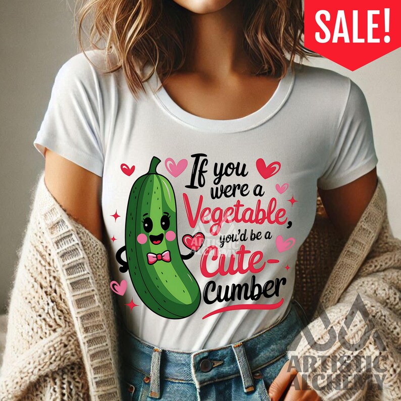 You're a Cute-cumber Funny Valentine PNG, Cute Sublimation Design for ...