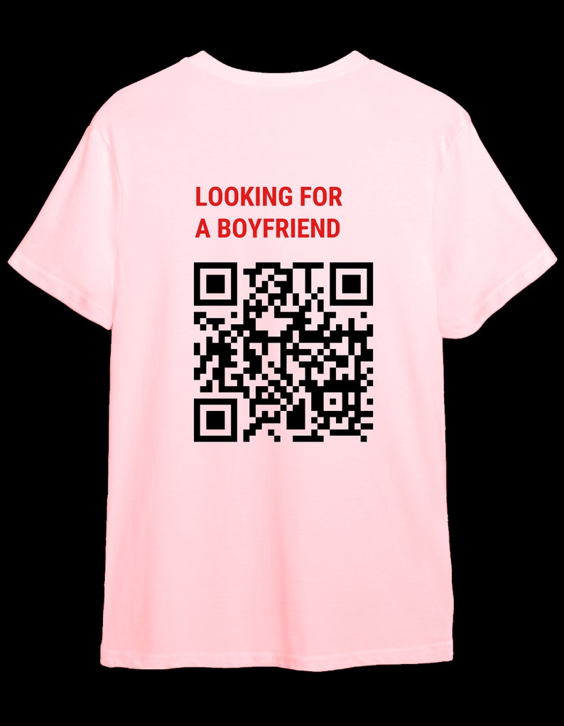 Looking for A Boyfriend QR Code Tshirt - Etsy