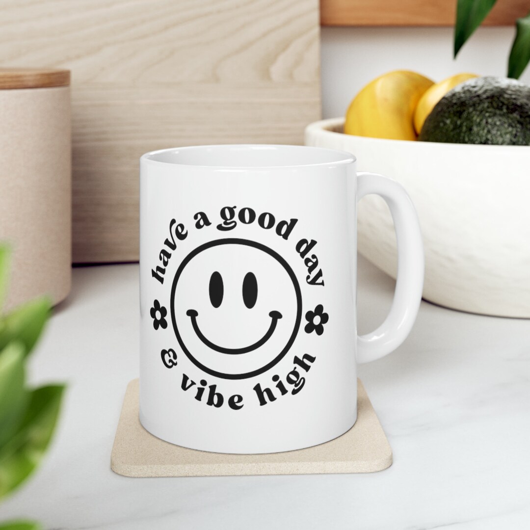 Smiley Face Coffee Mug, Good Day Vibe, Personalized Ceramic Mug, 11oz ...