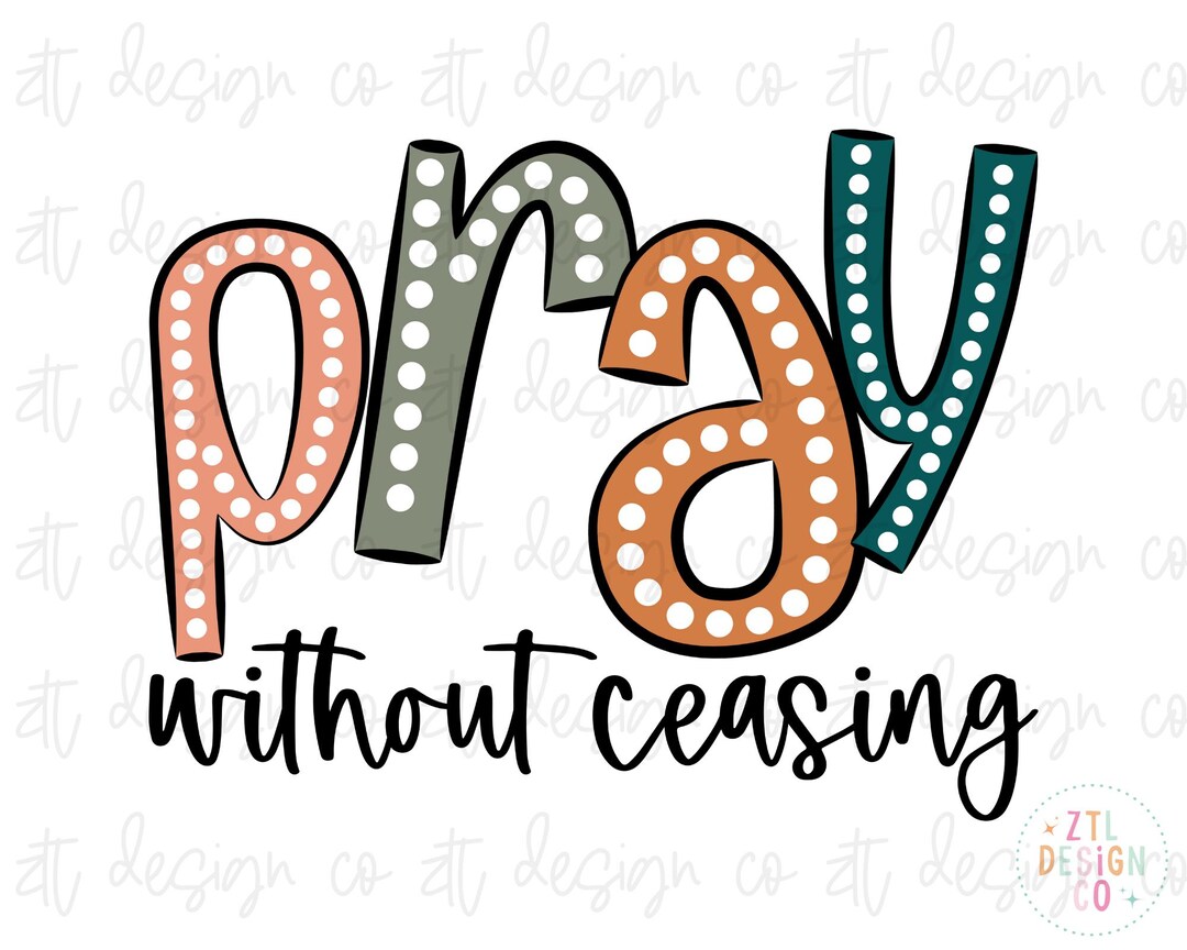 Christian Pray Without Ceasing PNG Sublimation Retro Boho Doodle Dots ...