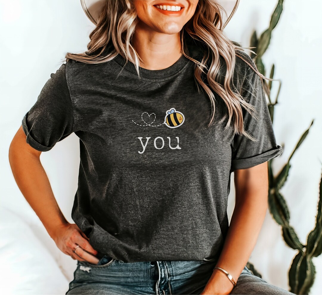 Bee You Cute Bee Shirt Minimalist Bee T-shirt Be Yourself Positive ...