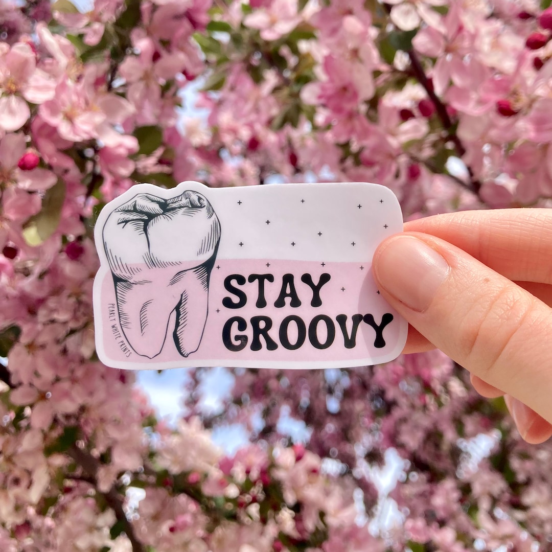 Stay Groovy Dental Sticker | Rdh Sticker | Dentalhygiene | Cute Rdh ...