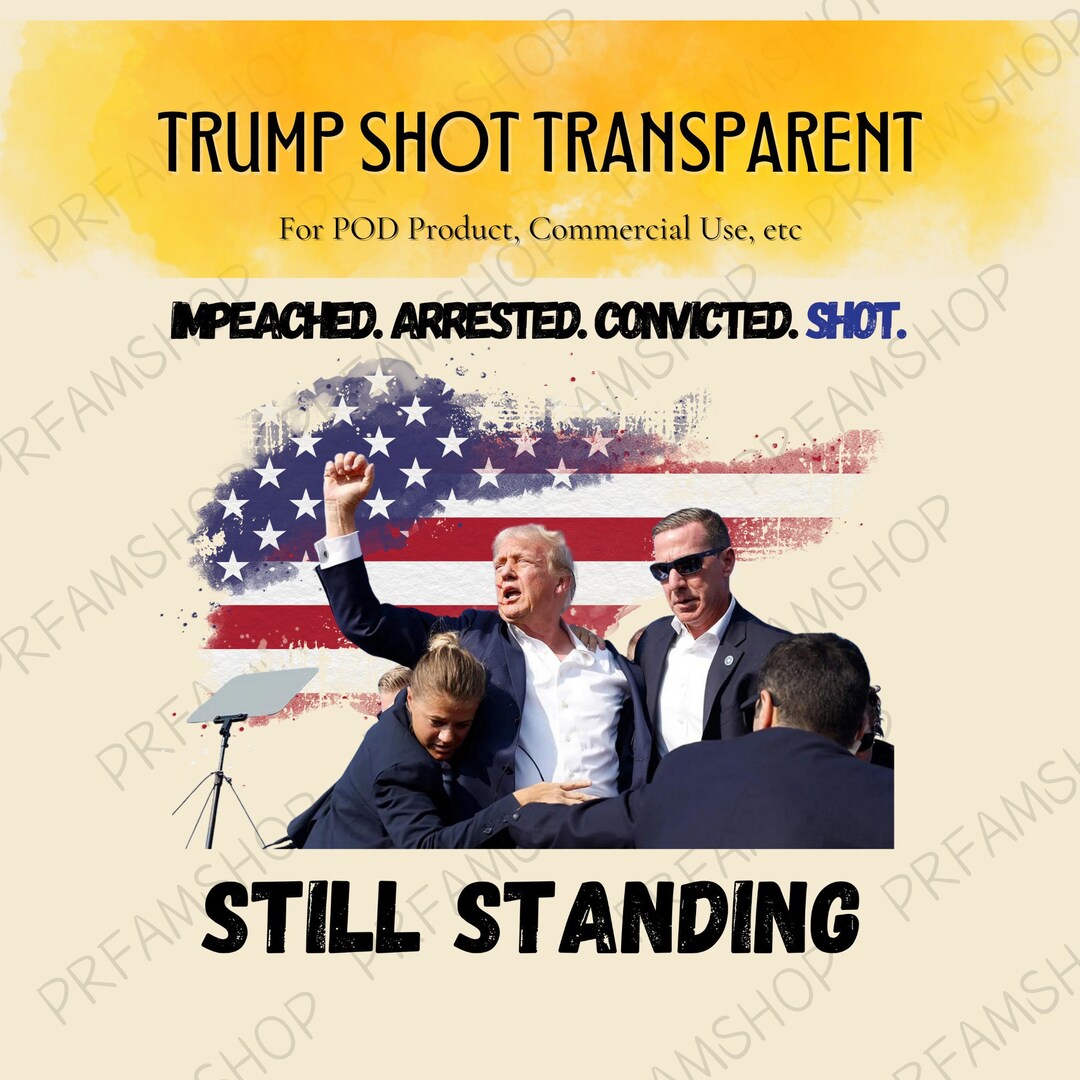 TRUMP Shot Thug Life Attempted Assassination Donald Trump PNG Design ...