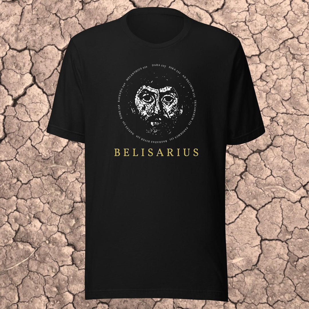 Belisarius Shirt Byzantine Empire Gift Ancient Rome Gift for History ...