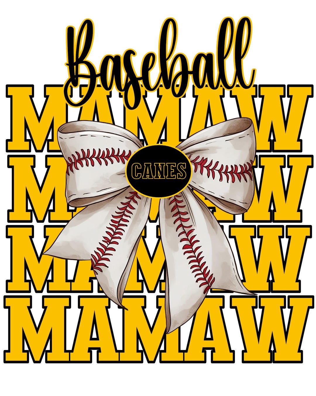 Canes Baseball Mamaw 300 DPI PNG Digital File for Downloading. Perfect ...