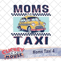 Mom's Taxi SVG, PNG, PDF, Mom's Taxi Shirt Png, Mom's Taxi Life, Mom's ...