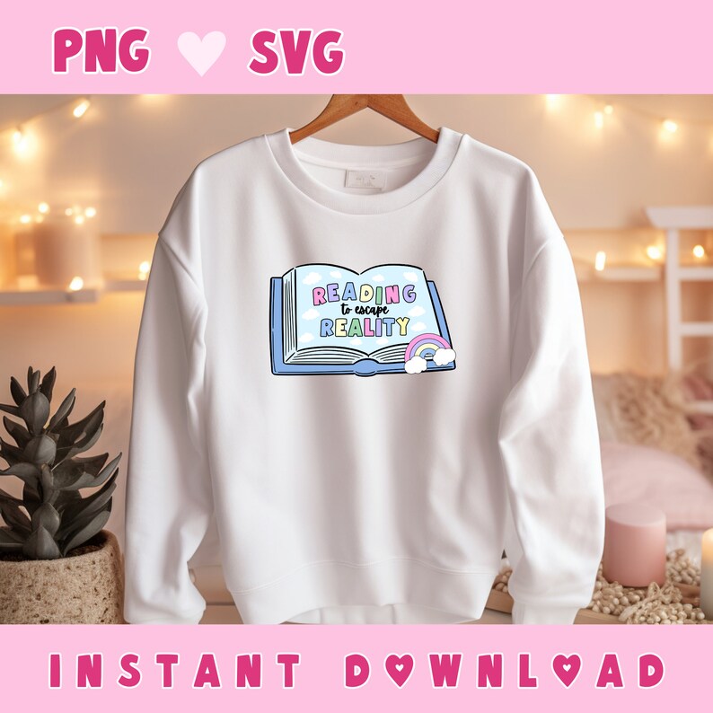 Reading to Escape Reality SVG PNG Design, Cute Bookish Design for ...