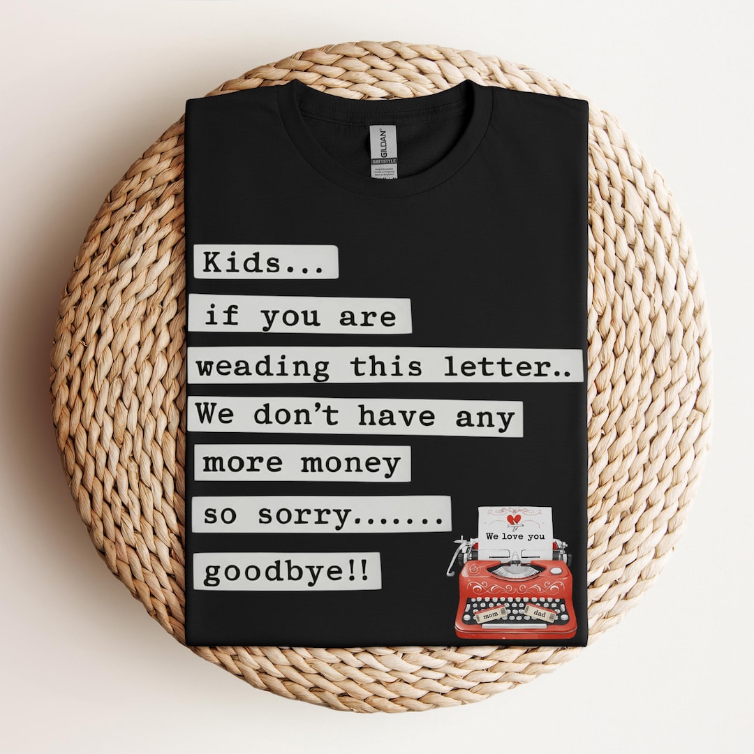 Funny Parents so Sorry No More Money Tshirt. Unisex Gildan 64000 - Etsy