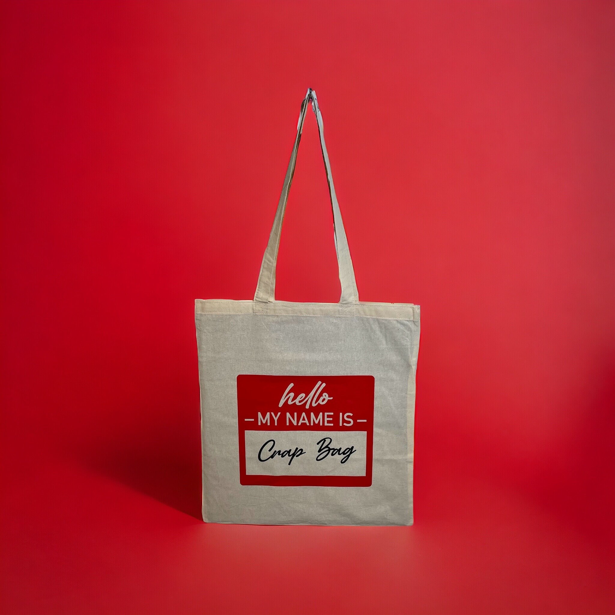 Tote Bag "hello MY NAME is Crap Bag", Reusable Bag, Cotton Bag, Funny ...
