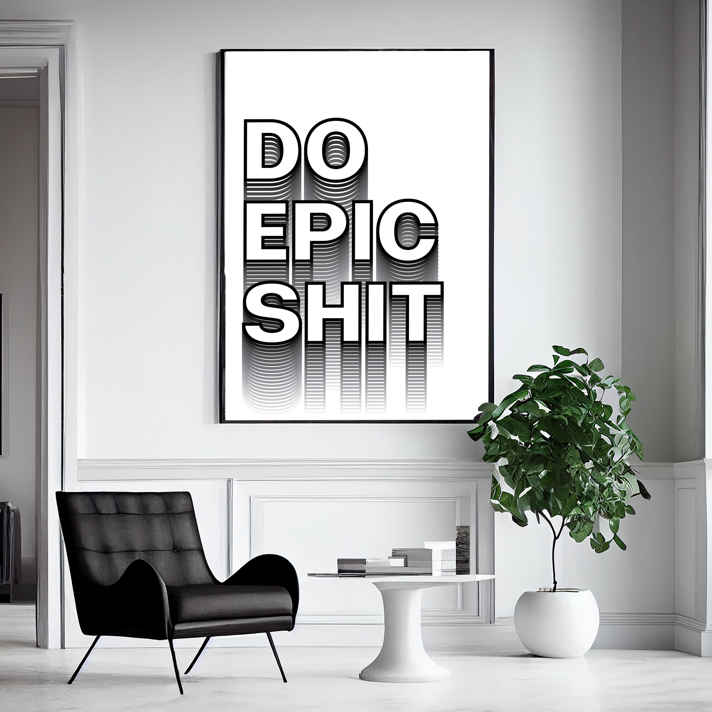 Do Epic Sht Poster I Motivational Wall Art I Modern Minimalistic Quote ...