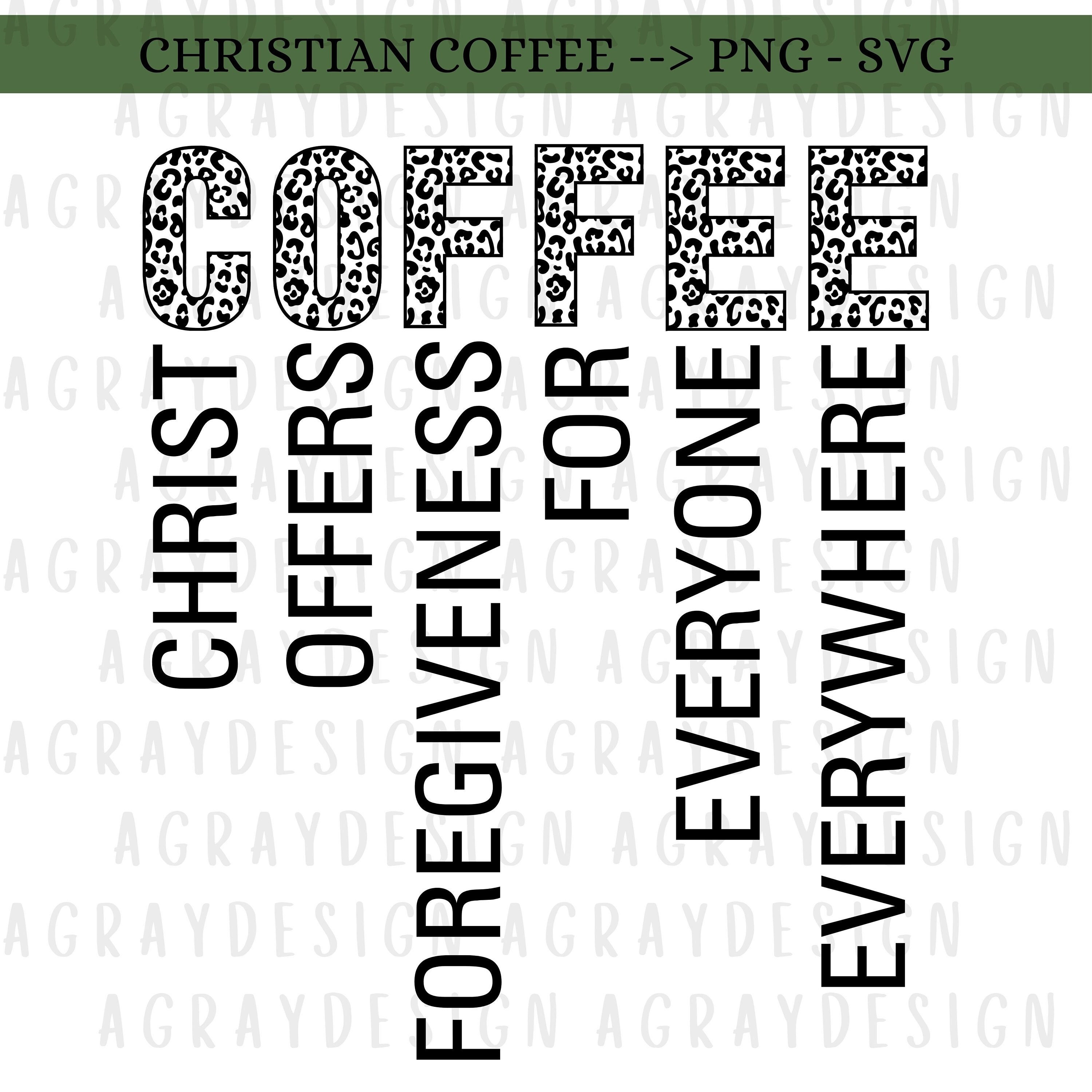 Christian Coffee Lover SVG PNG, SVG Cut File, Cheetah Print Svg Png ...