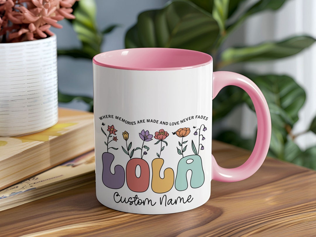 Personalized Lola Name Mug, Custom Floral Coffee Cup, Where Memories ...