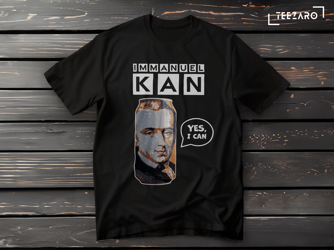 Immanuel Kant T-shirt, Funny Philosophy Pun Shirt, Philosopher Gift ...