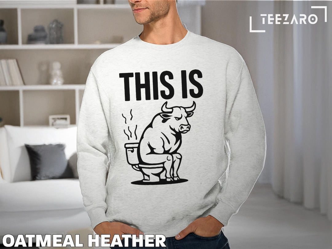 This is Bull Shit Sweatshirt, Funny Bullshit Pullover, Sarcastic ...