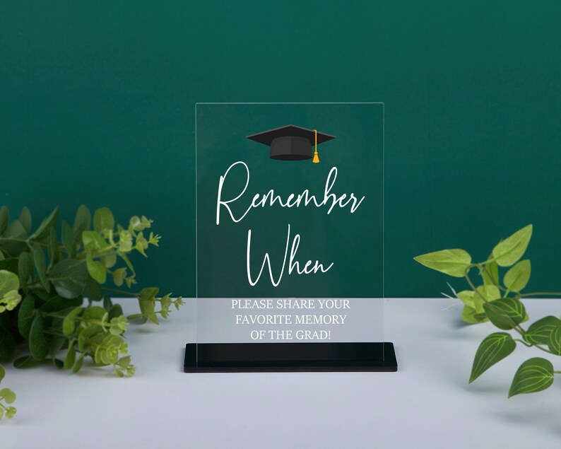 Graduation Remember When Acrylic Sign, Please Share Your Favorite ...