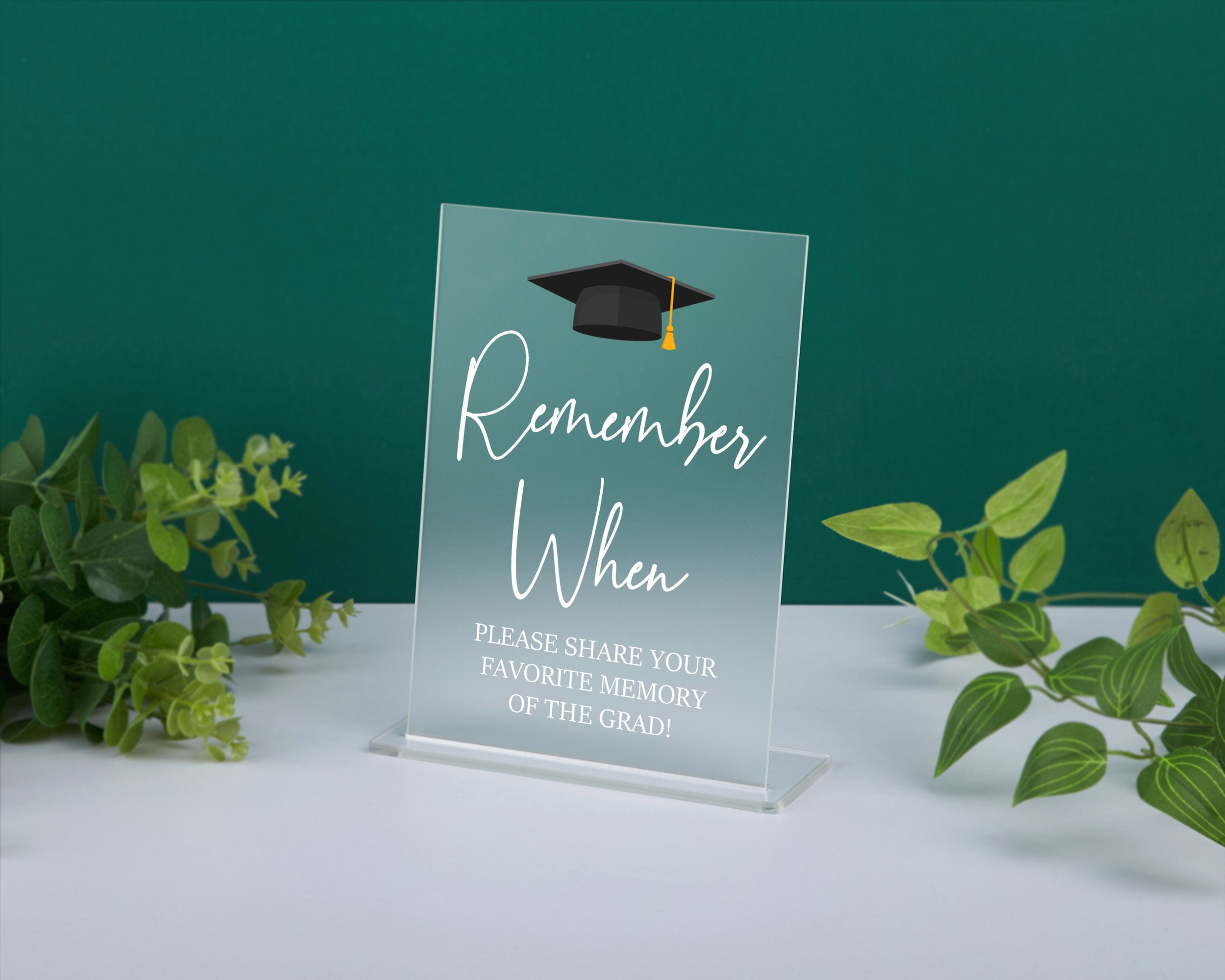 Graduation Remember When Acrylic Sign, Please Share Your Favorite ...