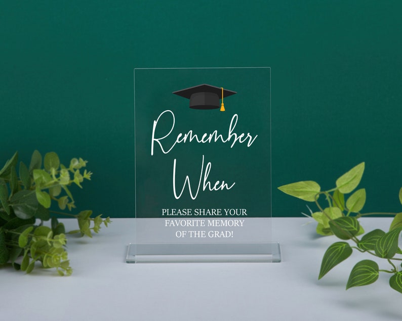 Graduation Remember When Acrylic Sign, Please Share Your Favorite ...