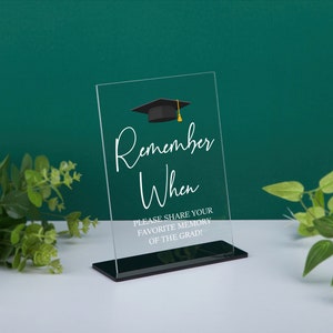 Graduation Remember When Acrylic Sign, Please Share Your Favorite ...