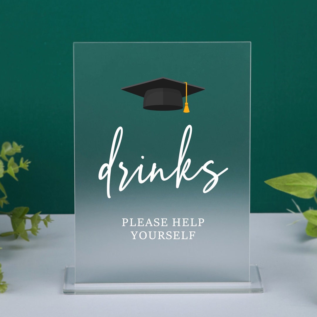 Drinks Please Help Yourself Graduation Party Sign, Clear or Frosted ...
