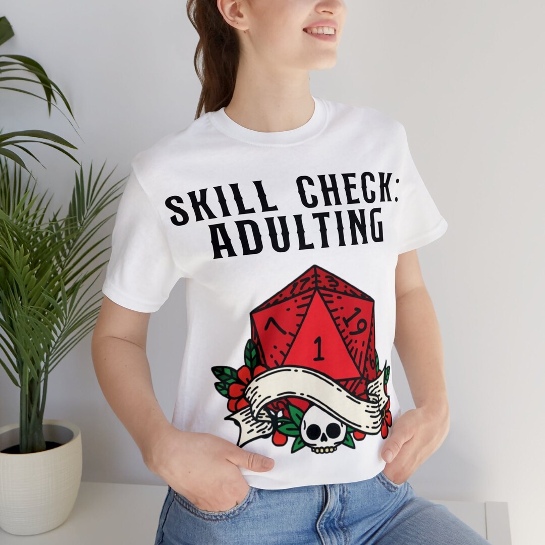 Adulting is Hard | Dnd, Critical Fail Shirt, Dungeons Shirts, Dragons ...