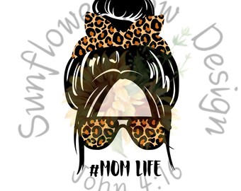 Mom Life Leopard Sublimation Png File , Mom Life Digital Download ...