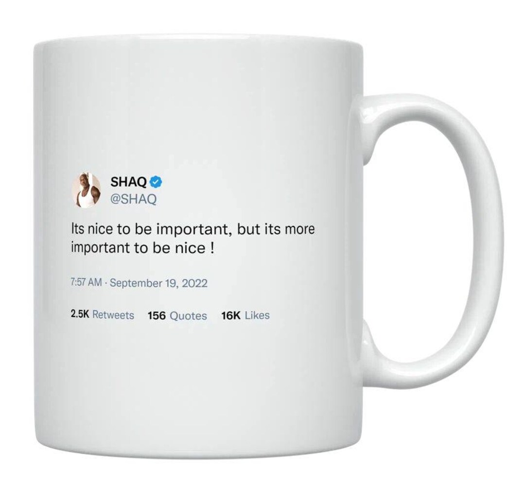 Shaq Its Important to Be Nice Mug - Etsy