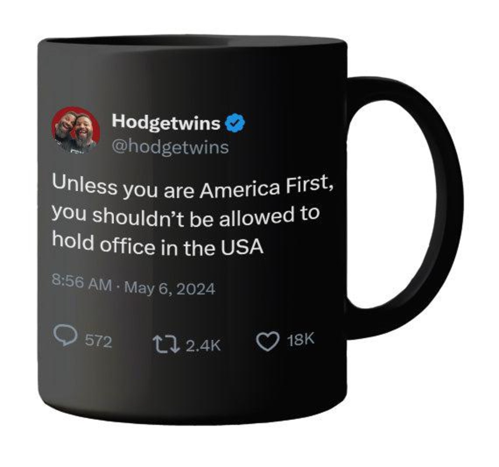 Hodgetwins - Shouldn’t Hold Office If You’re Not America First Mug - Etsy