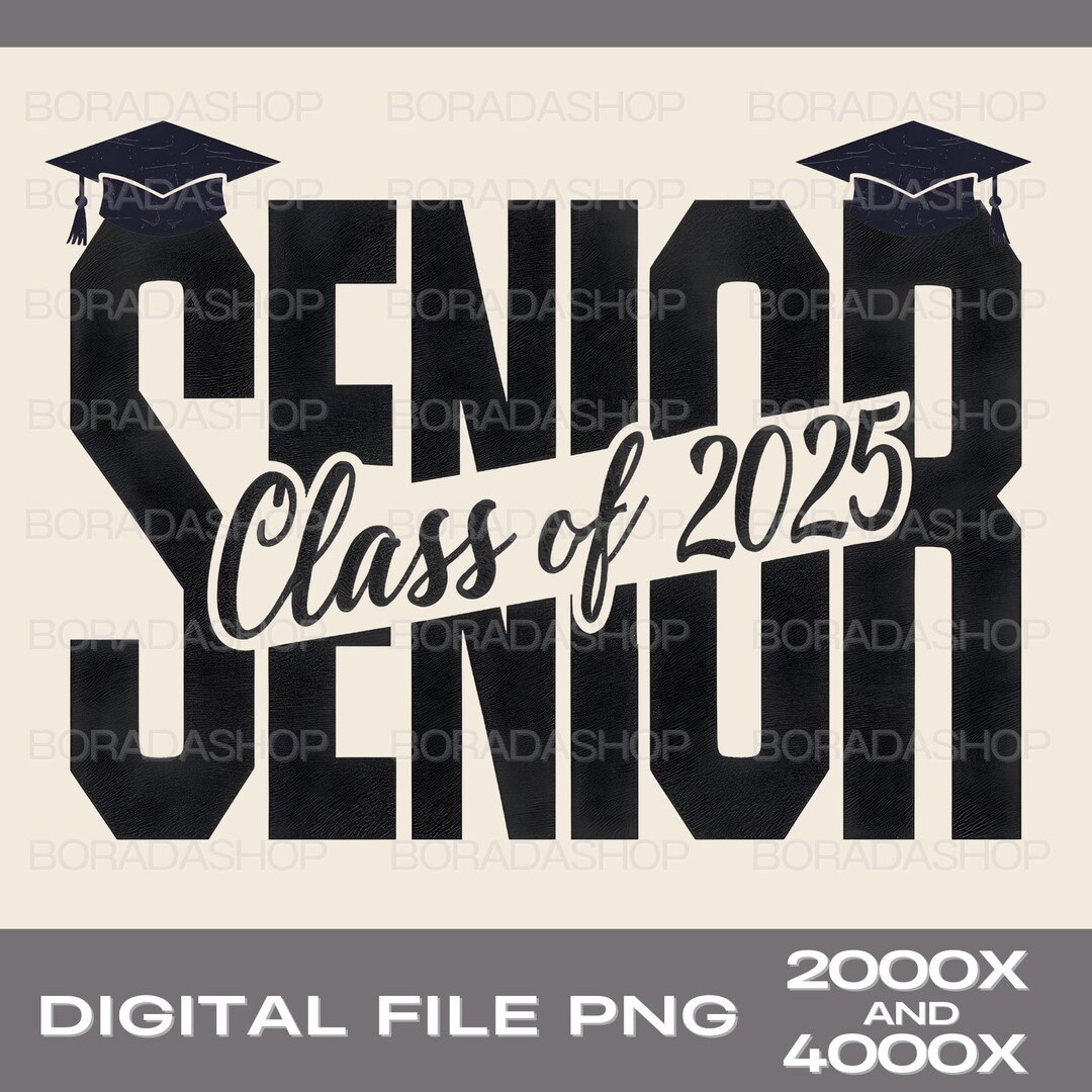 Senior Class of 2025 PNG, Graduation PNG, Senior Graduation Design ...