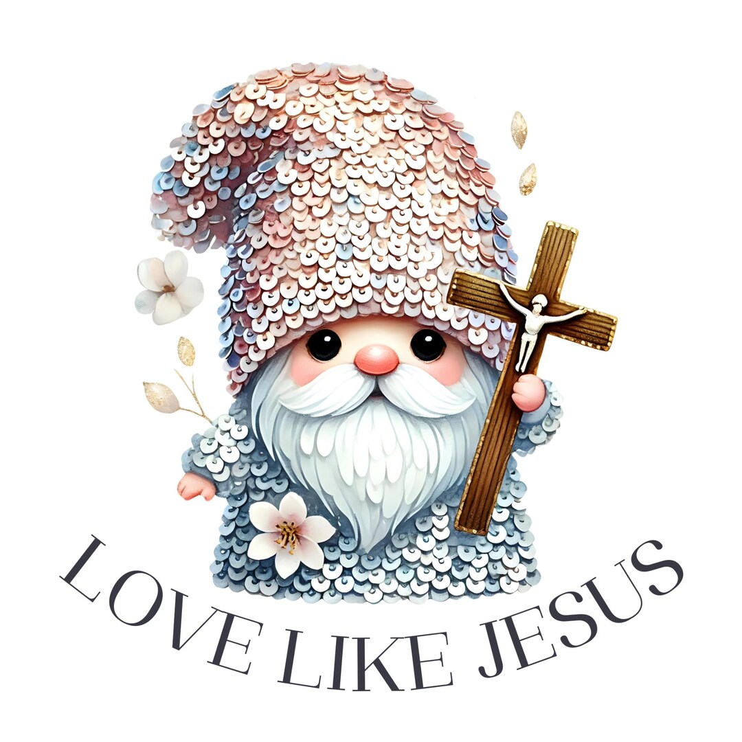 Love Like Jesus Gnome PNG, Christian Easter Clipart, Sequin Gnome With ...