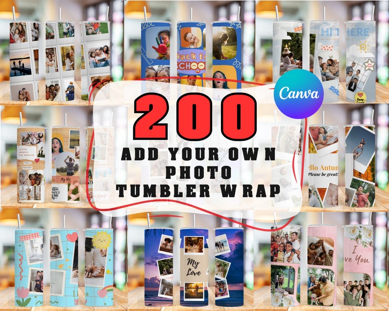 200 Add Your Own Photo Tumbler Wrap Bundle, Own Photo Self Editable ...