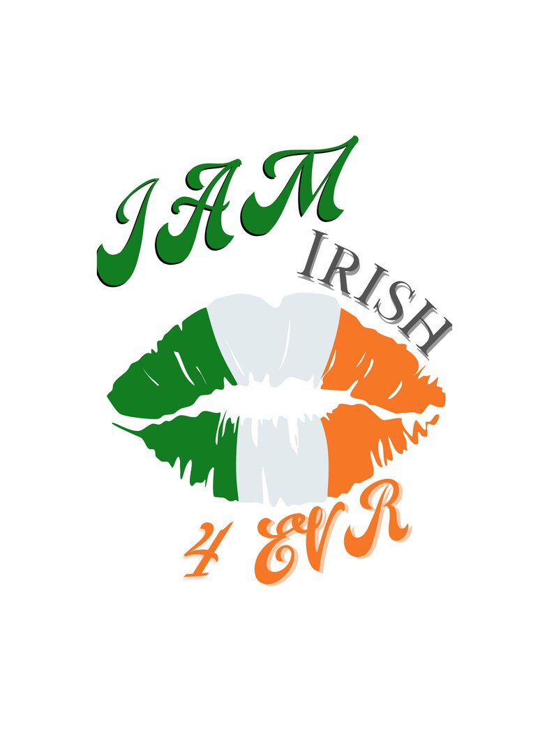 I AM IRISH 4EVR Design - Etsy