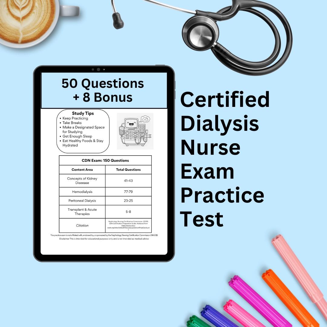 Certified Dialysis Nurse Practice Exam: CDN RN Certification Test Prep ...